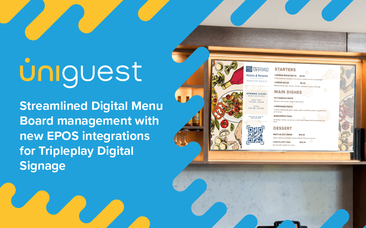 Uniguest streamlines digital menu board management with new EPOS ...